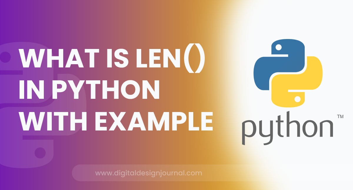 What Is Len In Python With Example What Is Len In Python With Example