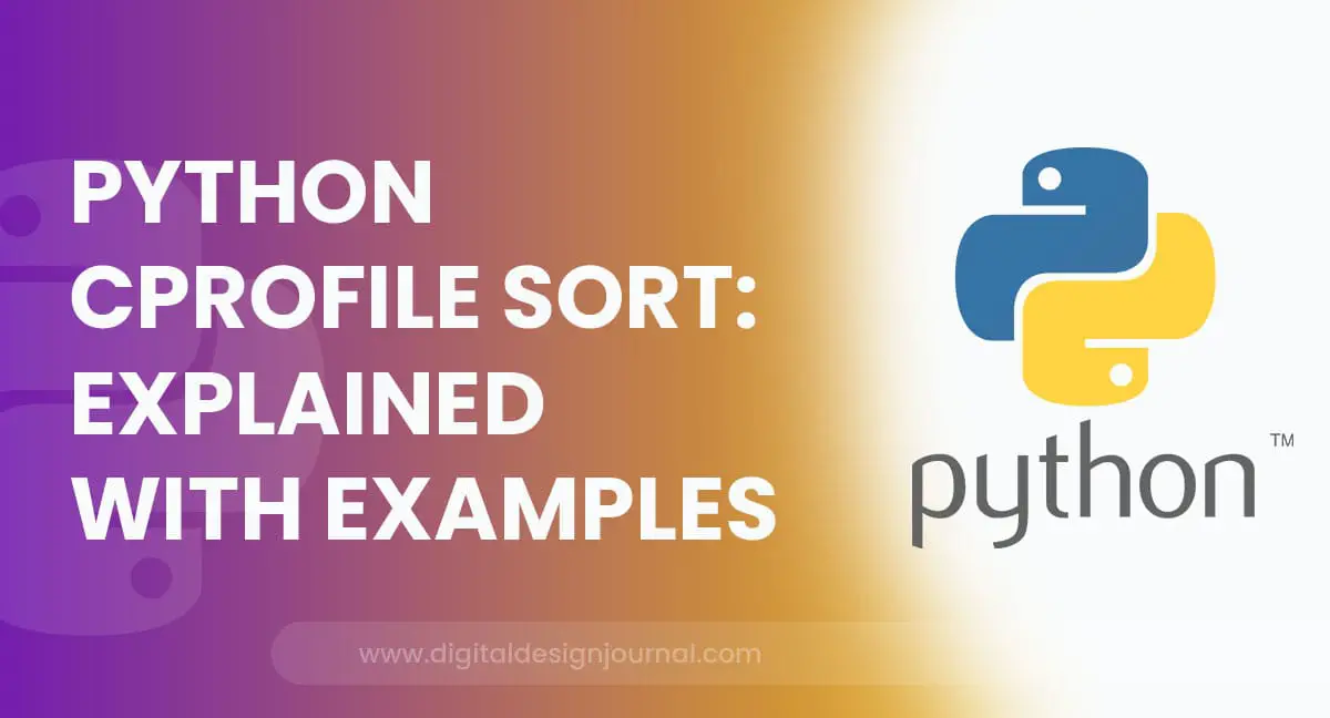 Python Cprofile Sort Explained With Examples